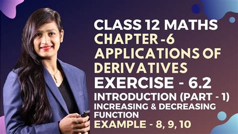 class 12 maths chapter 6 increasing and decreasing functions part 1