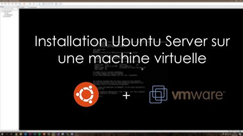 Installer Ubuntu Server Sur Une Machine Virtuelle Avec Vmware Workstation Pro Youtube