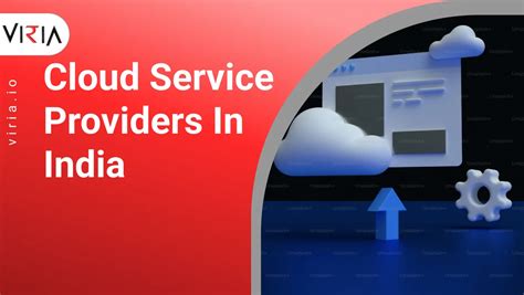 Cloud Service Providers In India Best Results Viria