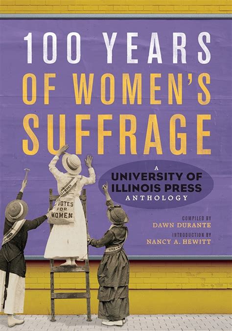 Ui Press Compiled By Dawn Durante 100 Years Of Womens Suffrage