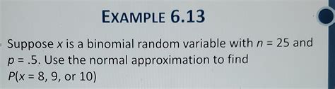 Solved Suppose x is a binomial random variable with n=25 and | Chegg.com