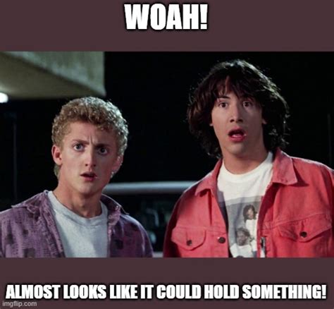Bill And Ted Woah Imgflip