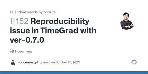 reproducibility issue in timegrad with ver 0 7 0 · issue 152