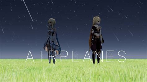 Mmd X Genshin Impact Airplanes Meme By Bowlofspicyramen On Deviantart