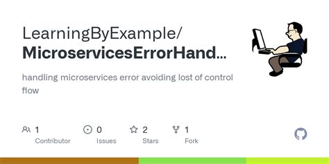 Github Learningbyexamplemicroserviceserrorhandling Handling Microservices Error Avoiding