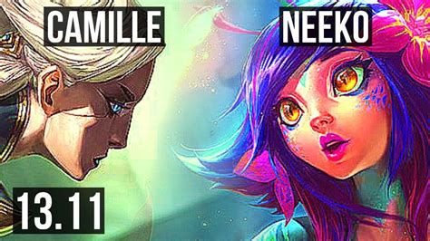 CAMILLE Vs NEEKO TOP 1 1 6 300 Games KR Master 13 11 YouTube