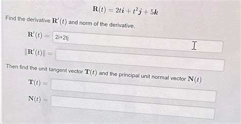 Solved R T Ti T J KFind The Derivative R T And Norm Of Chegg
