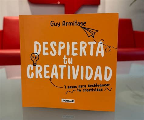 El Libro Para Despertar La Creatividad Y El Entusiasmo En Los Proyectos