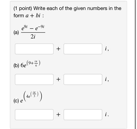 Solved 1 Point Write Each Of The Given Numbers In The Form