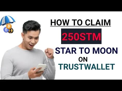 Cách Nhận 250 Star To Moon Airdrop Trên Trust Wallet