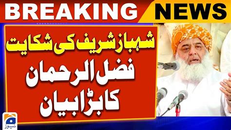 Maulana Fazal Ur Rehman Angry Big Statement Geo News Youtube