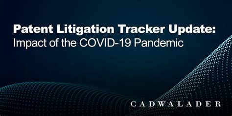 Visit Our Tracker To Get The Latest Updates On Patent Litigation In The