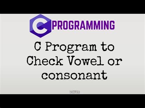 Program To Check Vowel Or Consonant C Programming C Coding Cs Computerscience