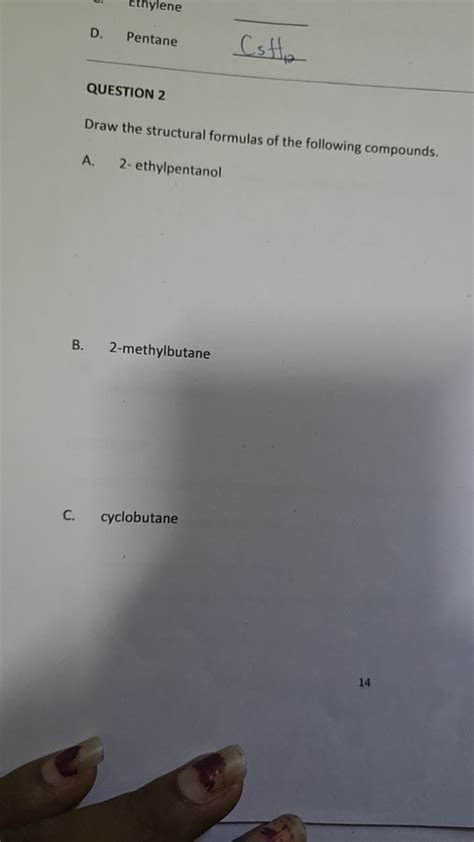 D Question 2 Draw The Structural Formulas Of The Following Compounds