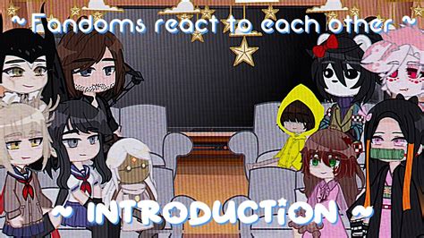 ~ Fandoms React To Each Other Introduction Part 010 𝐑𝐚𝐢𝐧 🌧