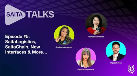 Saitatalks Episode 5 Saitalogistics Saitachain New Interfaces And