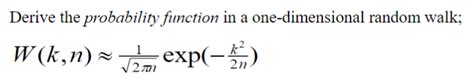 Derive The Probability Function In A One Dimensional Chegg