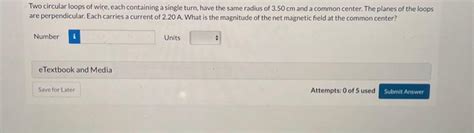 Solved Two Circular Loops Of Wire Each Containing A Single Chegg