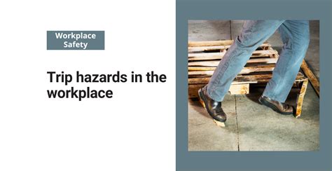 Workplace Trip Hazards