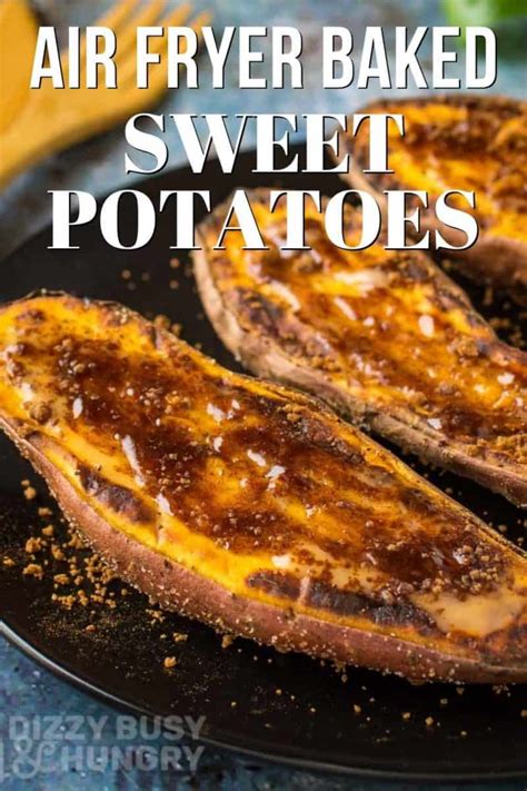 Best Air Fryer Baked Sweet Potatoes Dizzy Busy And Hungry