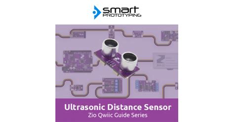 Zio Ultrasonic Distance Sensor Qwiic Start Guide