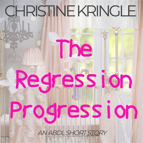 The Regression Progression An Abdl Short Story Ab Discovery