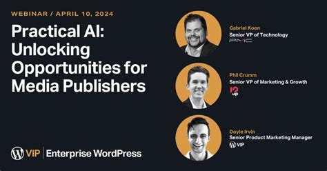 Live Webinar Practical Ai Unlocking Opportunities For Media Publishers” 10up