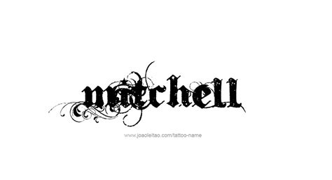 Mitchell Name Tattoo Designs