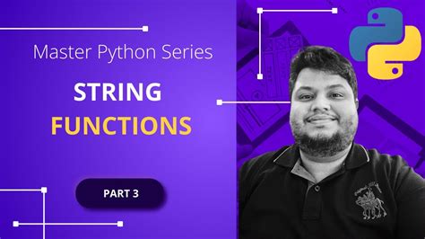 String Functions In Python Part 3 Mastering Pythonpython Youtube