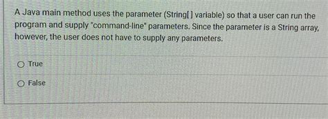 Solved A Java Main Method Uses The Parameter String