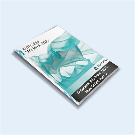 autodesk 3ds max 2021 max script part 2 e book serdar hakan akademi
