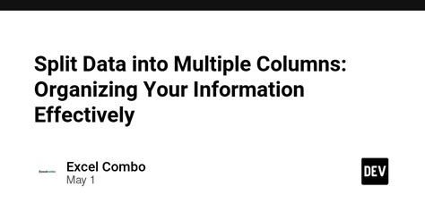 Split Data Into Multiple Columns Organizing Your Information