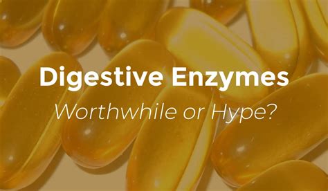 Digestive Enzymes Worthwhile Or Hype Russell Havranek Md