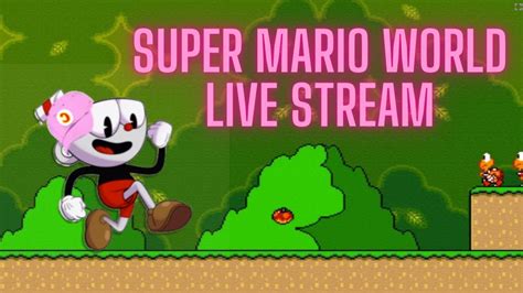 Super Mario World Live Stream Youtube