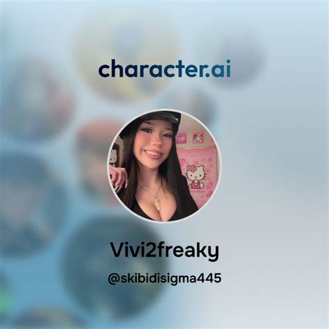 Chat With Vivi2freaky Character Ai Ai Chat Reimagined Your Words