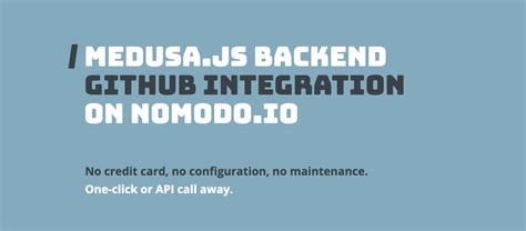 Github Integration For Medusajs At Nomodo Register And Start Coding