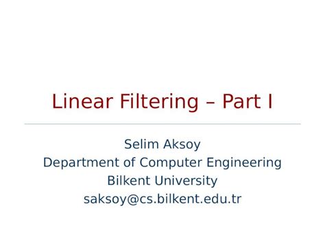 ppt linear filtering part i selim aksoy department of computer
