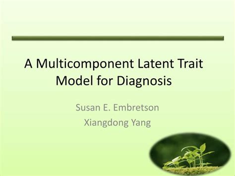 Ppt A Multicomponent Latent Trait Model For Diagnosis Powerpoint