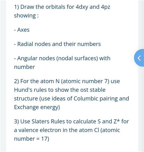 Solved 1 Draw The Orbitals For 4dxy And 4pz Showing Axes