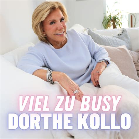 Dorthe Kollo „viel Zu Busy Denn Lebensfreude Hält Jung Smago