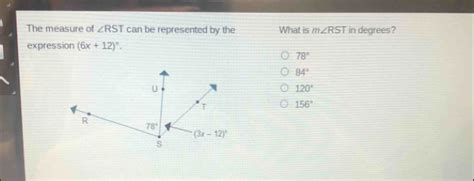Solved The Measure Of ∠ Rst Can Be Represented By The What Is M∠ Rst