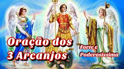 ORAÇÃO AOS 3 ARCANJOS FORTE E PODEROSÍSSIMA San miguel San rafael
