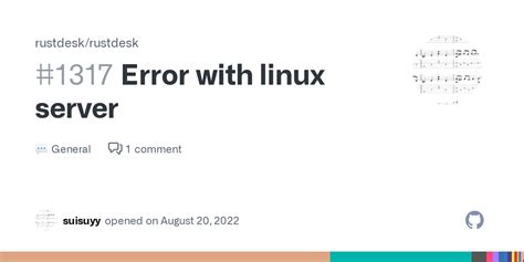 Error With Linux Server · Rustdesk Rustdesk · Discussion 1317 · Github