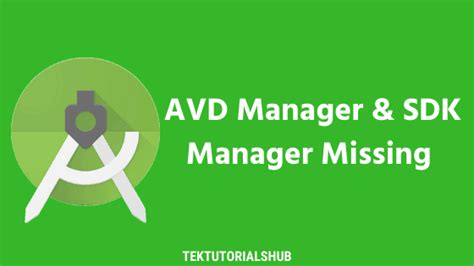 AVD Manager SDK Manager Missing Or Greyed Out In Android Studio
