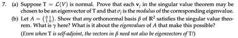 Solved 7 A Suppose T L V Is Normal Prove That Each Vj Chegg Com