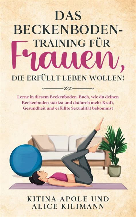 Beckenbodentraining Übungen stärken Beckenboden Muskulatur