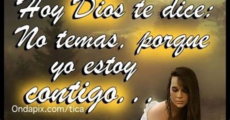 Reflexiones Para Ti Y Para MÍ No Temas Porque Yo Estoy Contigo