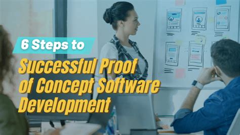 Steps To Successful Proof Of Concept Software Development