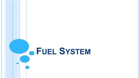 Fuel System Fundamentals Ppt