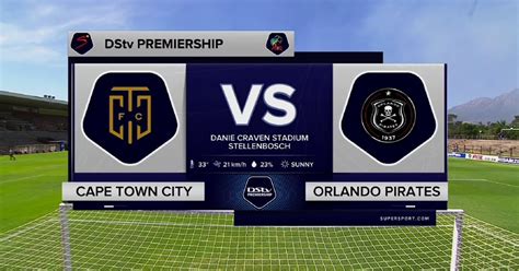 Cape Town City Vs Orlando Pirates Live Stream